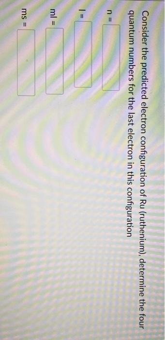 Solved Consider the predicted electron configuration of Ru | Chegg.com