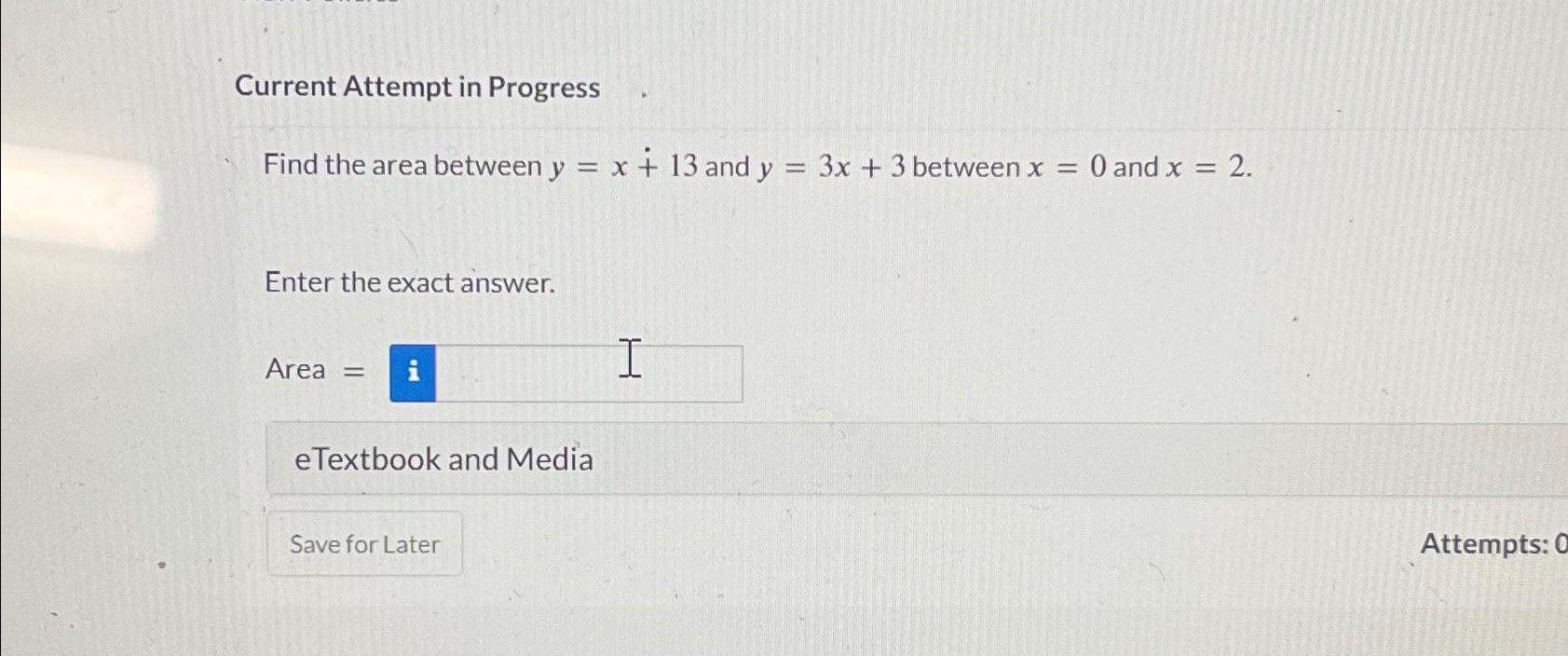 Solved Current Attempt in ProgressFind the area between | Chegg.com