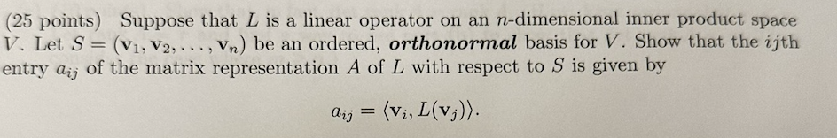 Solved (25 ﻿points) ﻿Suppose that L ﻿is a linear operator on | Chegg.com