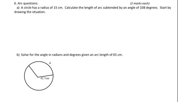 Solved 6. Arc questions: (2 marks each) a) A circle has a | Chegg.com