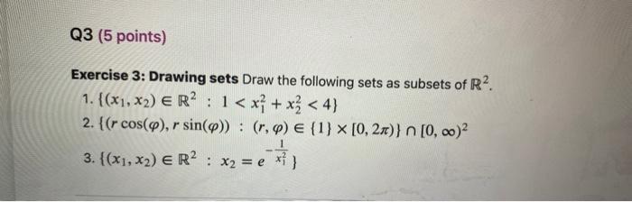 Solved Exercise 3: Drawing sets Draw the following sets as | Chegg.com