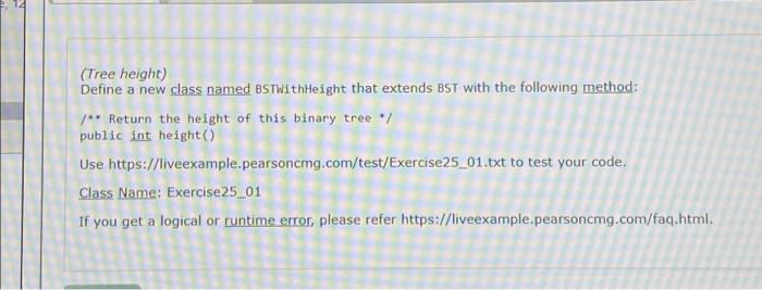 Solved (Tree height) Define a new class named BSTwithHeight | Chegg.com