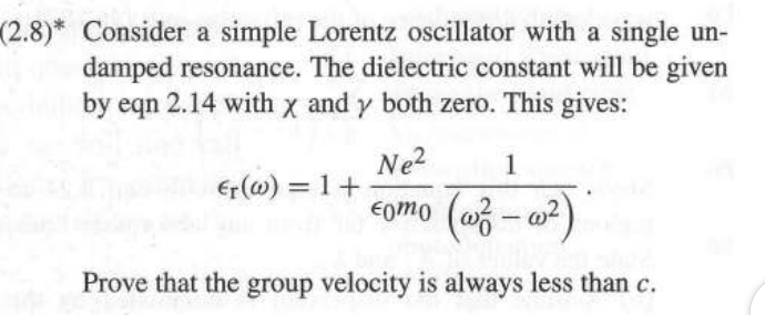 Solved (2.8)* ﻿Consider a simple Lorentz oscillator with a | Chegg.com