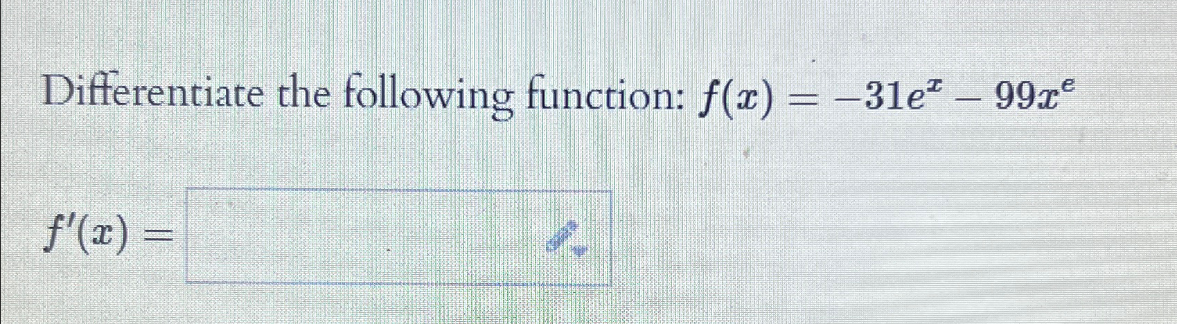 Solved Differentiate the following function: | Chegg.com
