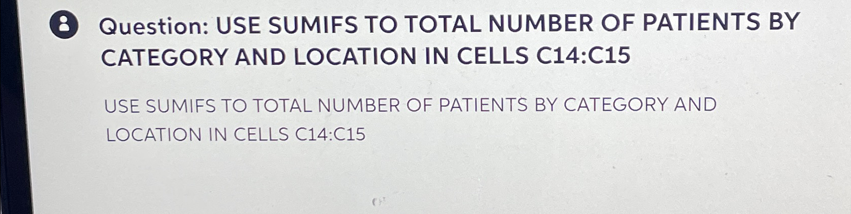 Question Use Sumifs To Total Number Of Patients By 