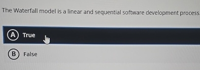 Solved The Waterfall model is a linear and sequential | Chegg.com