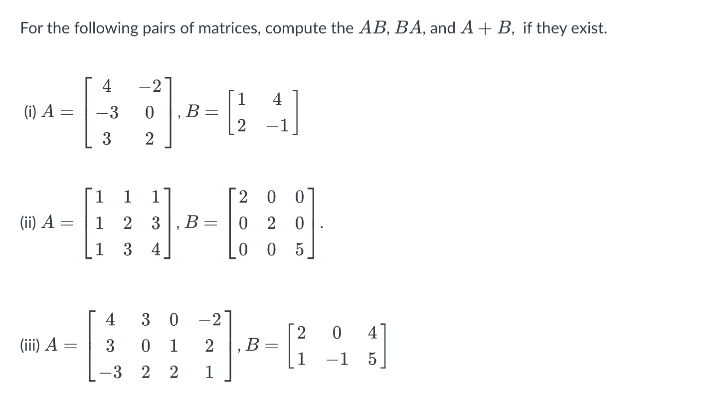 Solved For the following pairs of matrices, compute the | Chegg.com