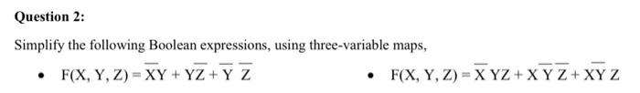 Solved Question 2: Simplify the following Boolean | Chegg.com