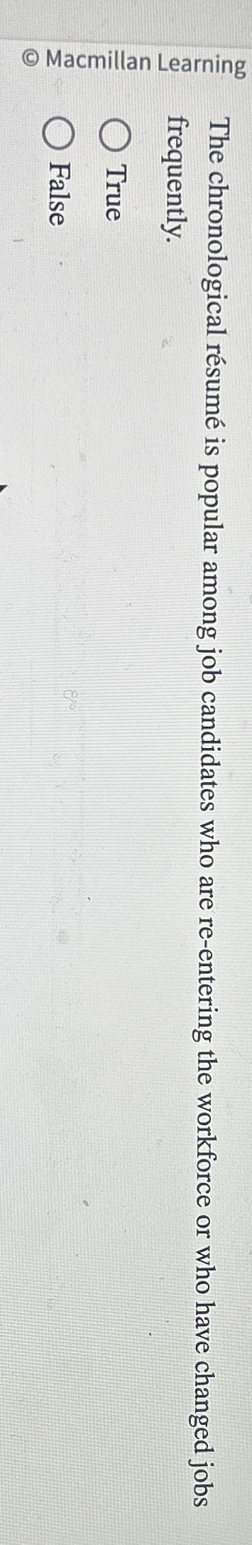 Solved The chronological résumé ﻿is popular among job | Chegg.com