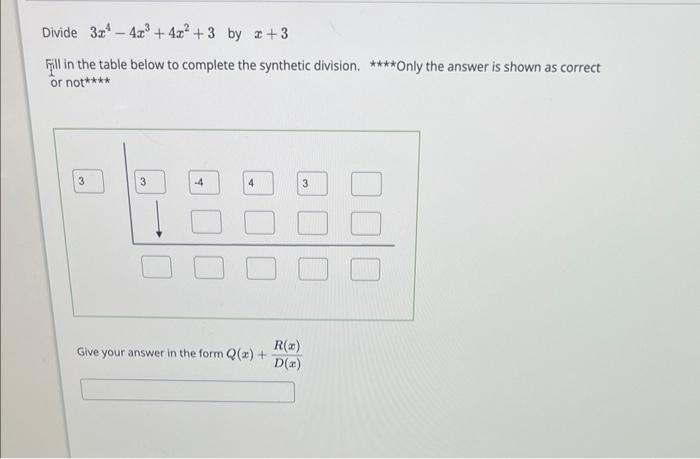 Solved divide 3x^4-4x^3+4x^2+3 by x+3fill out table below to | Chegg.com