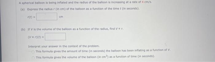 Solved A spherical balloon is being inflated and the radius | Chegg.com