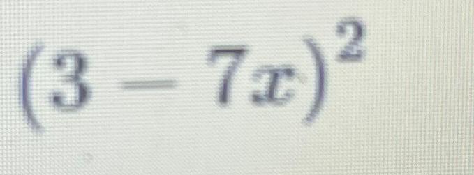 Solved (3-7x)2 | Chegg.com