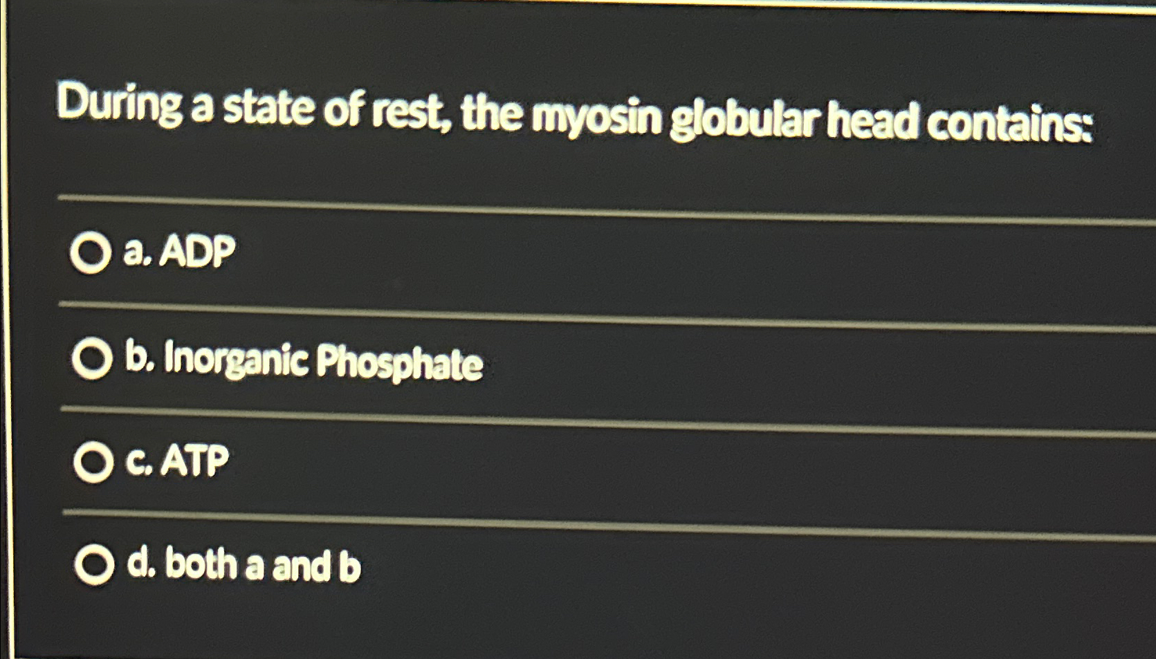 Solved During a state of rest, the myosin globular head | Chegg.com