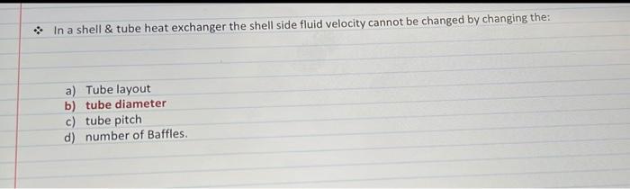 Solved $ In a shell \& tube heat exchanger the shell side | Chegg.com