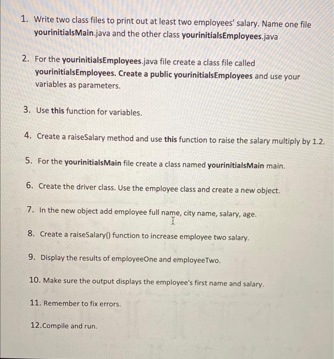 Solved 1. Write two class files to print out at least two | Chegg.com