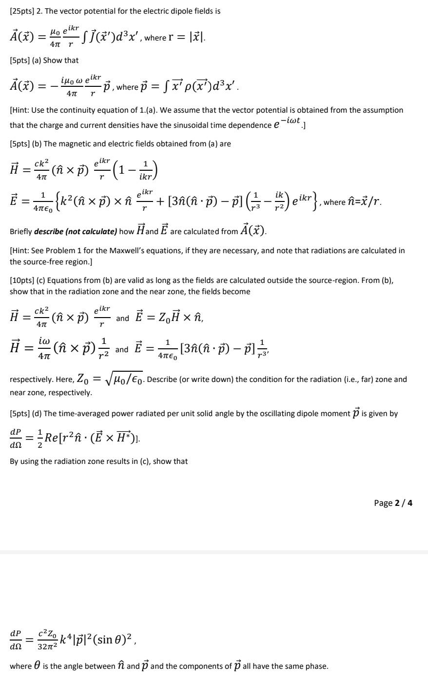 [25pts] 2. The vector potential for the electric | Chegg.com