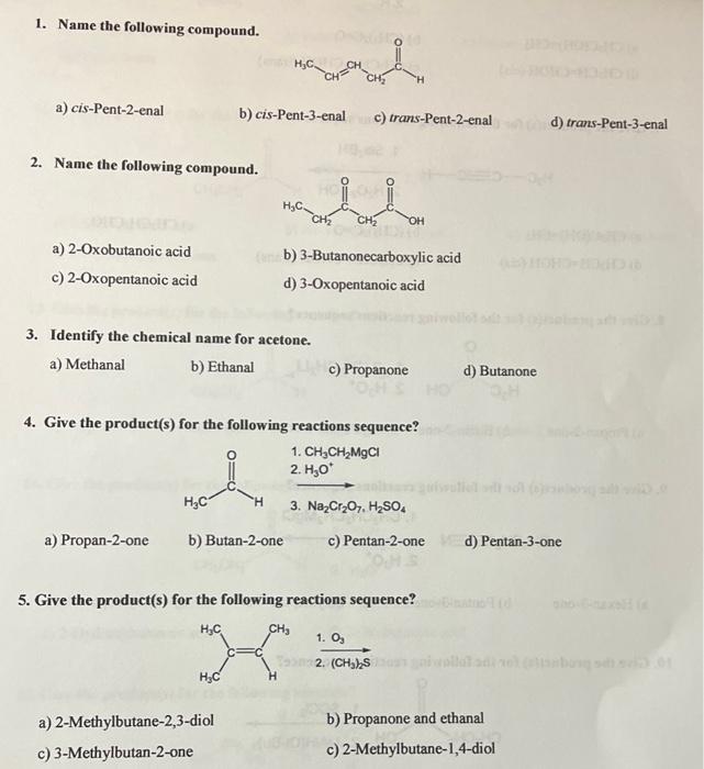 Solved 1. Name the following compound. a) cis-Pent-2-enal b) | Chegg.com