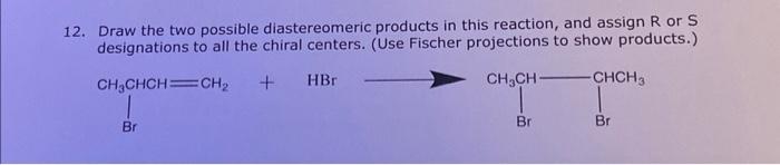 Solved 2. Draw the two possible diastereomeric products in | Chegg.com