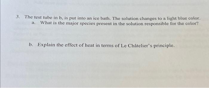 Solved 3. The test tube in b, is put into an ice bath. The | Chegg.com