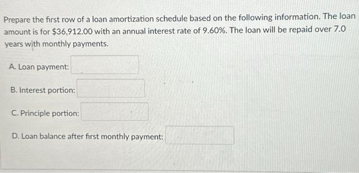 Solved Prepare the first row of a loan amortization schedule | Chegg.com