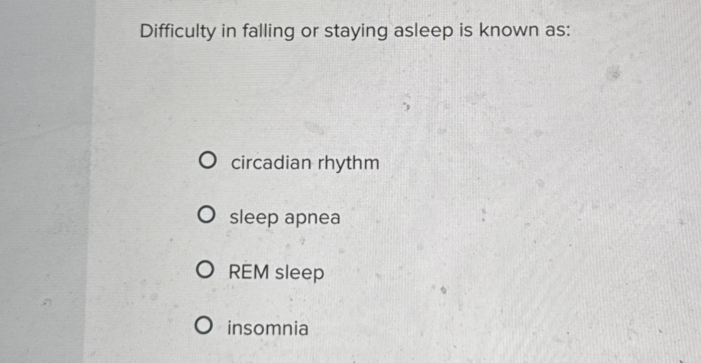 Solved Difficulty in falling or staying asleep is known | Chegg.com