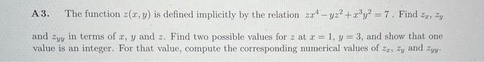 Solved A 3. The function z(x,y) is defined implicitly by the | Chegg.com