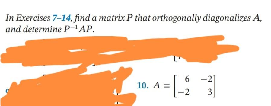 Solved In Exercises 7-14, find a matrix P that orthogonally | Chegg.com