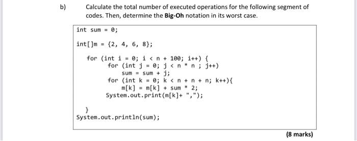 Solved Calculate the total number of executed operations for | Chegg.com