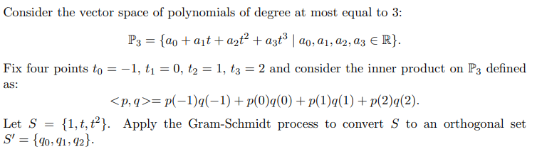 Solved Consider the vector space of polynomials of degree at | Chegg.com