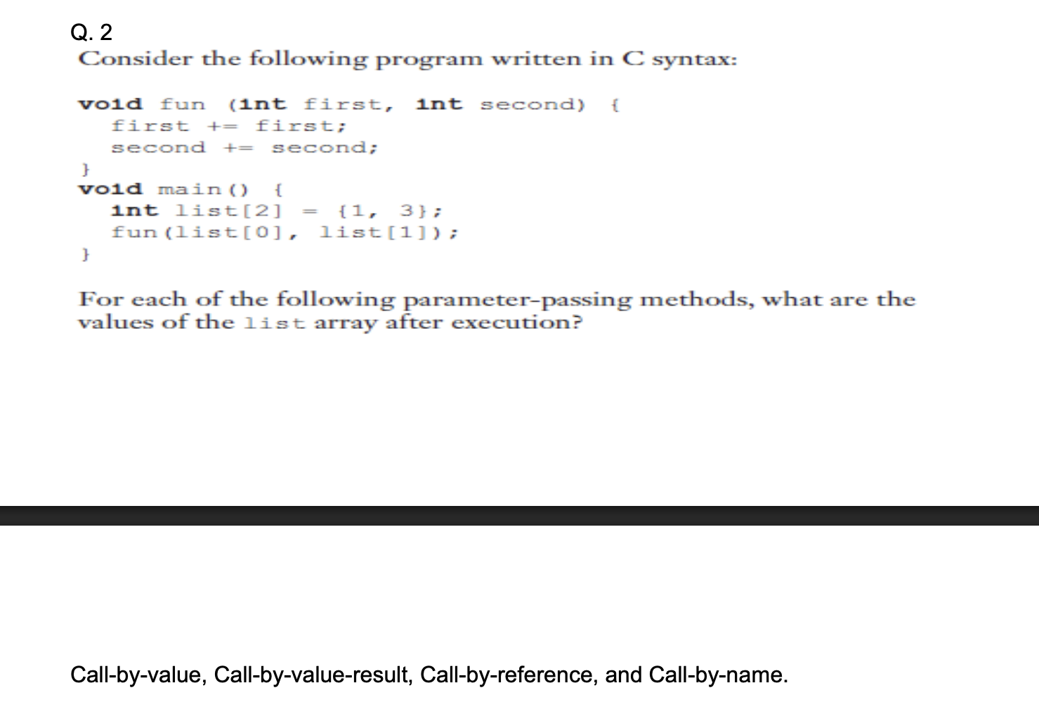 Solved Q. 2 ﻿Consider the following program written in C | Chegg.com