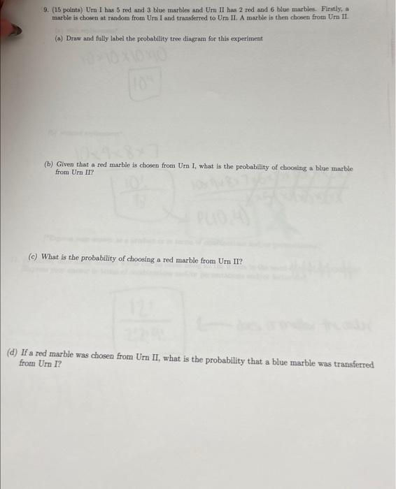 Solved 9. (15 points) Urn I has 5 red and 3 blue marbles and | Chegg.com