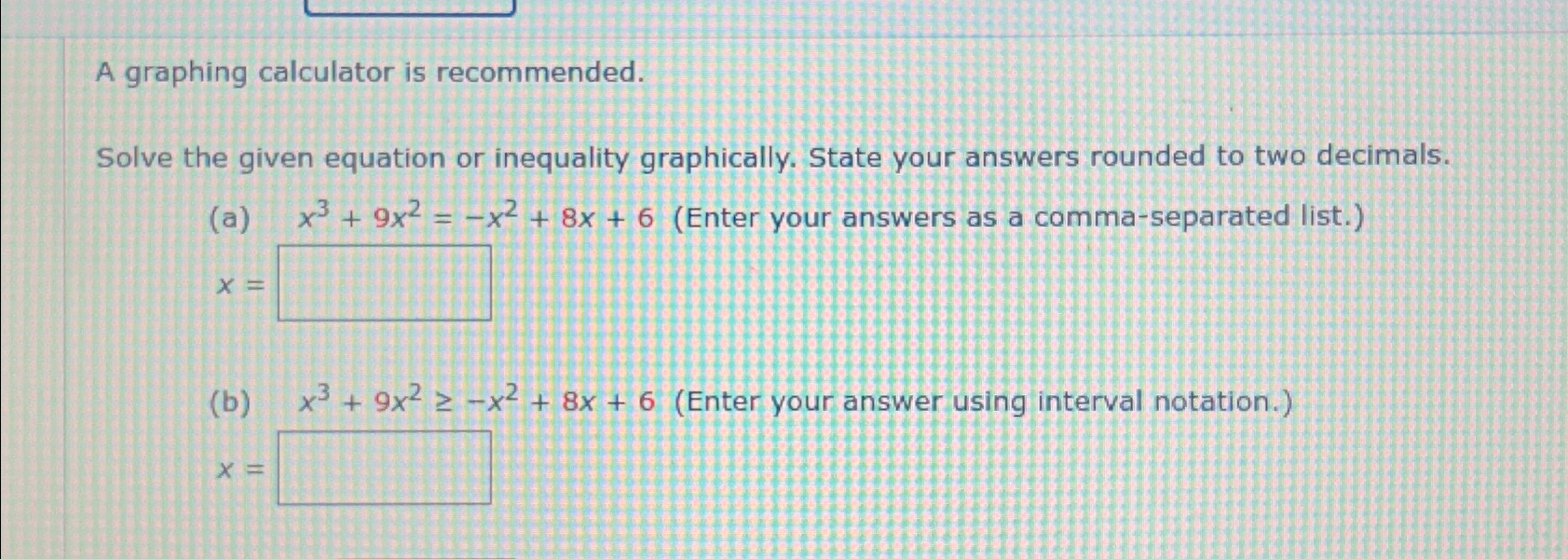 Solved A graphing calculator is recommended.Solve the given | Chegg.com