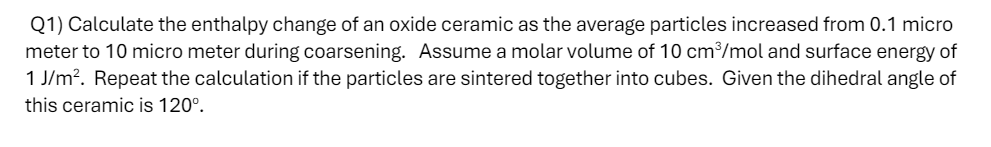 Solved Q1) ﻿Calculate the enthalpy change of an oxide | Chegg.com