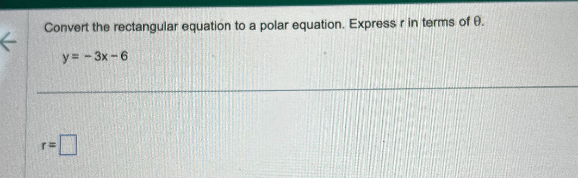 Solved Convert the rectangular equation to a polar equation. | Chegg.com