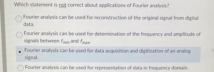 Solved Which statement is not correct about applications of | Chegg.com