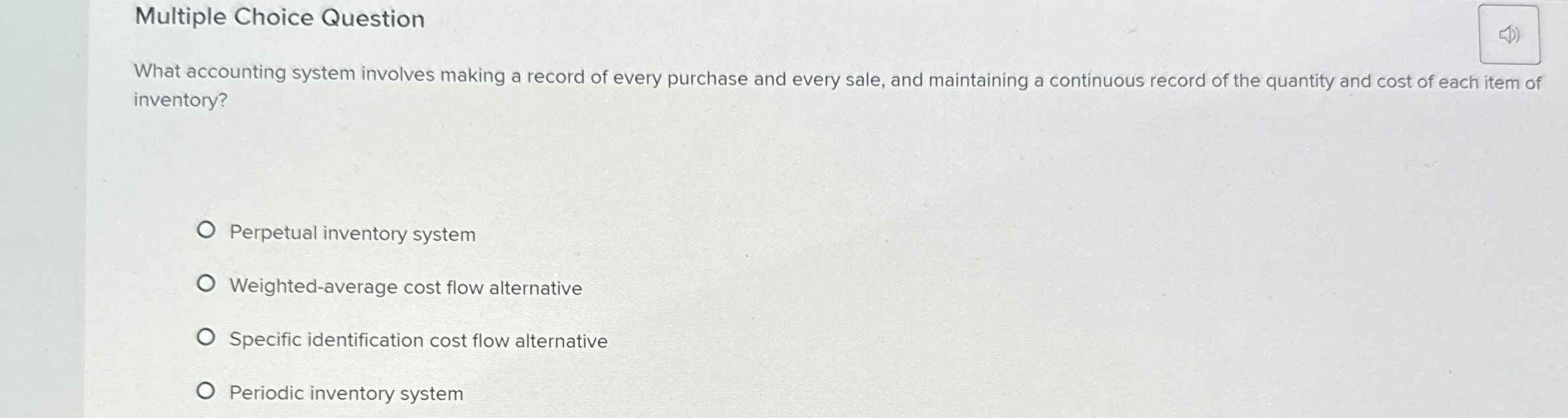 Solved Multiple Choice QuestionWhat accounting system | Chegg.com