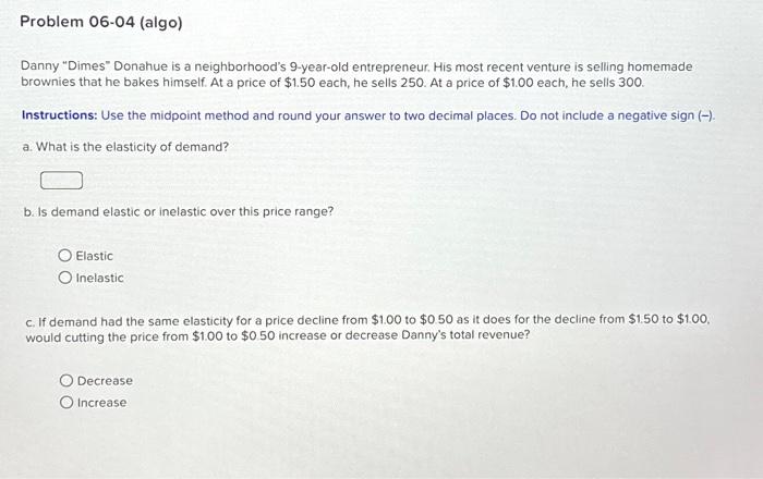 Solved Problem 06-04 (algo) Danny "Dimes" Donahue is a | Chegg.com