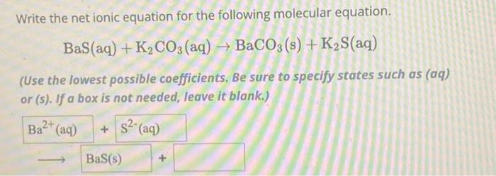 Solved Write the net ionic equation for the following | Chegg.com