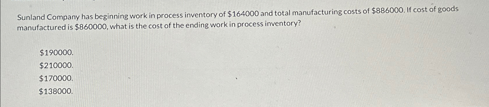 Solved Sunland Company has beginning work in process | Chegg.com