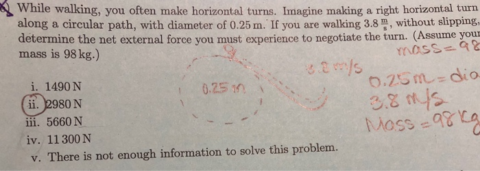 Solved While walking, you often make horizontal turns. | Chegg.com