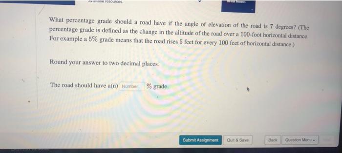 Solved What percentage grade should a road have if the angle | Chegg.com