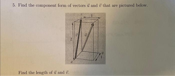 Solved 5. Find the component form of vectors u and v that | Chegg.com