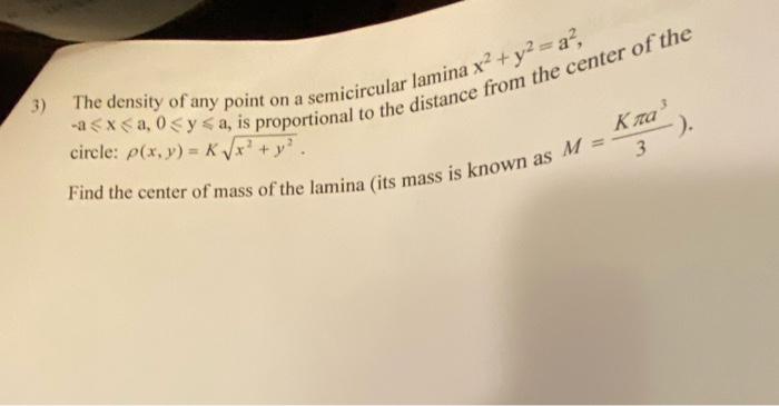 3) The density of any point on a semicircular lamina | Chegg.com