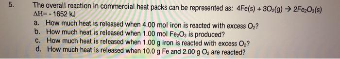 Solved 5. The overall reaction in commercial heat packs can | Chegg.com