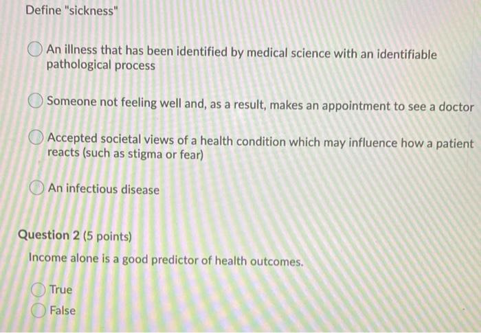 Solved Define "sickness" An illness that has been identified | Chegg.com