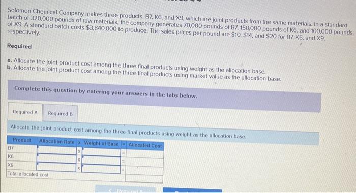 Solved Solomon Chemical Company makes three products, B7, | Chegg.com