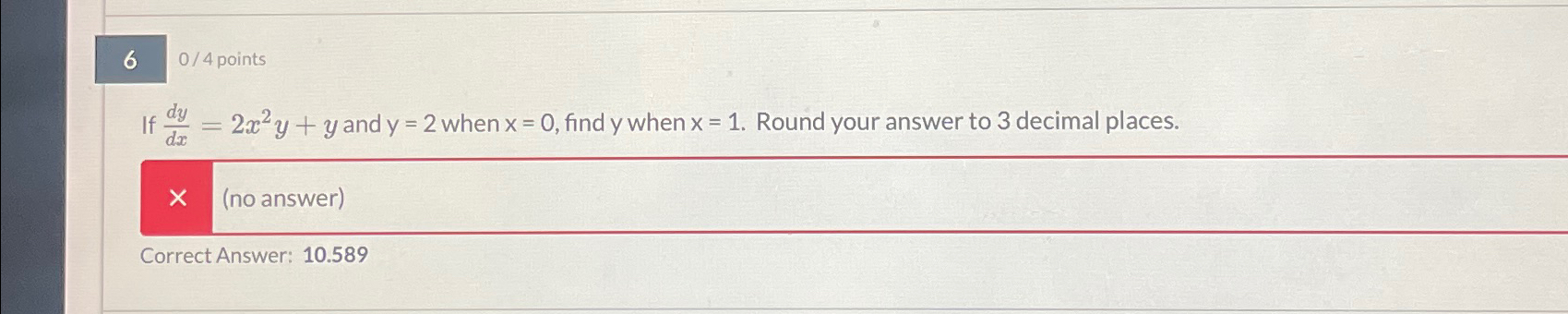 Solved 604 pointsIf dydx=2x2y+y and y=2 when x=0, find y | Chegg.com Solved 604 pointsIf dydx=2x2y+y and y=2 when x=0, find y | Chegg.com