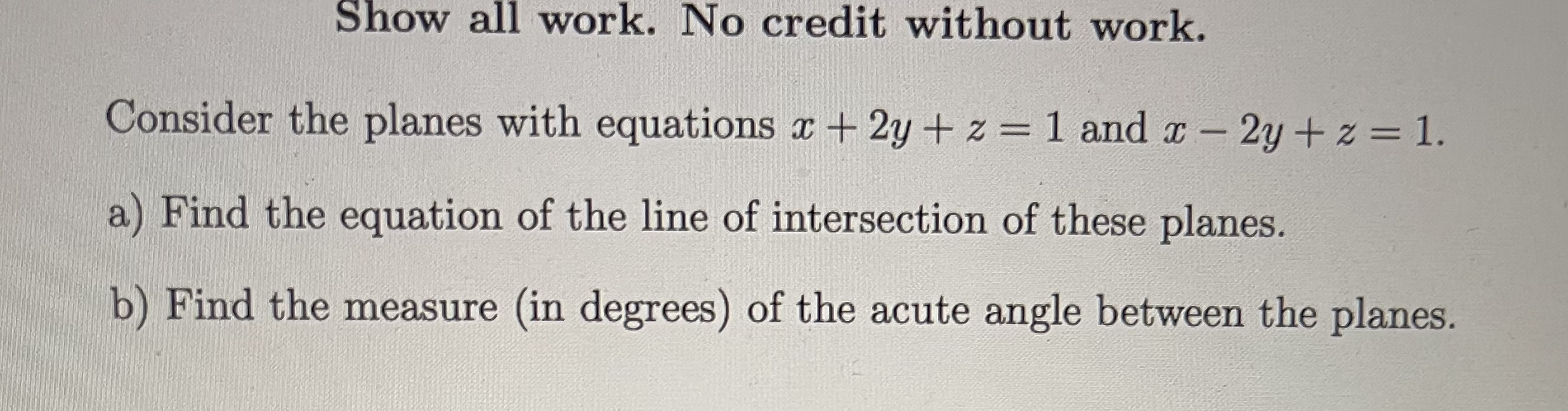Solved Show all work. No credit without work.Consider the | Chegg.com