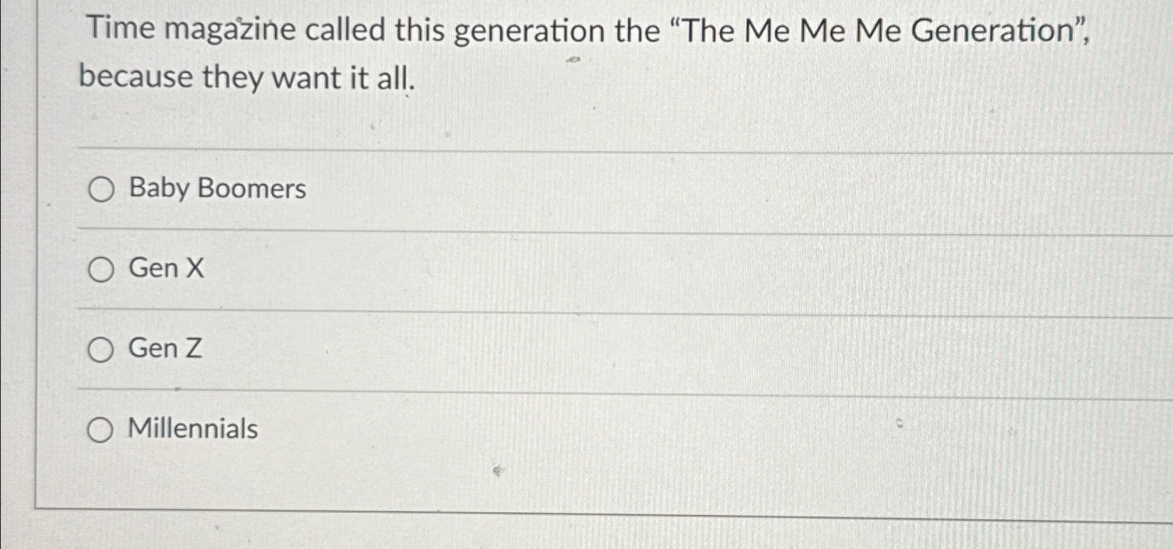 Solved Time magazine called this generation the "The Me Me | Chegg.com