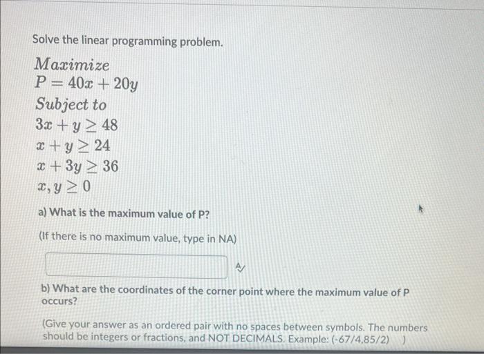 Solved Solve the linear programming problem. Maximize | Chegg.com